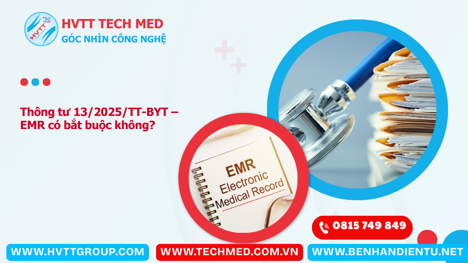 THÔNG TƯ 13/2025: EMR CÓ BẮT BUỘC KHÔNG? | Bệnh án điện tử